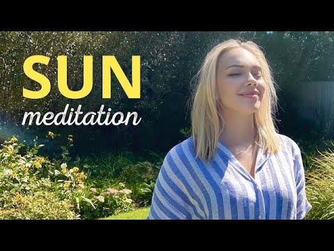 Guided SUN Meditation | Soak up the Sun Energy | Meditation for ...