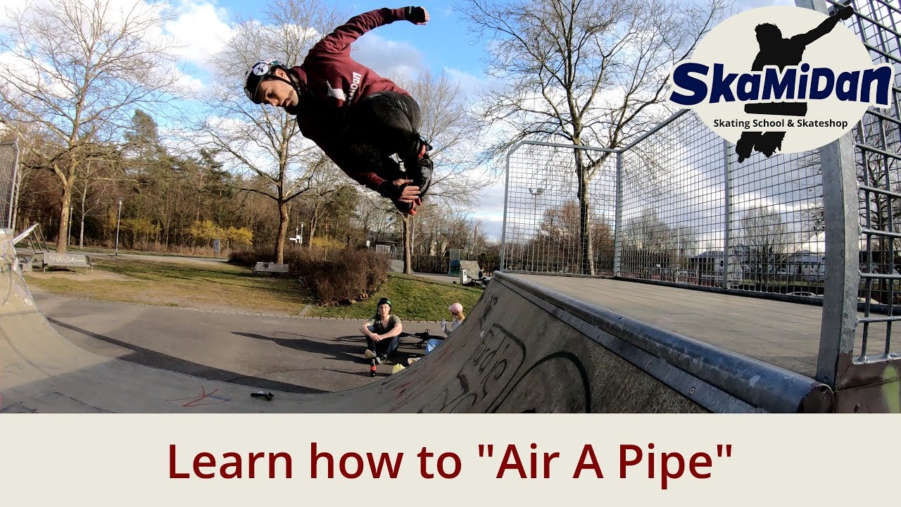 How to air a pipe and ramp on aggressive inline skates - Aggressive ...