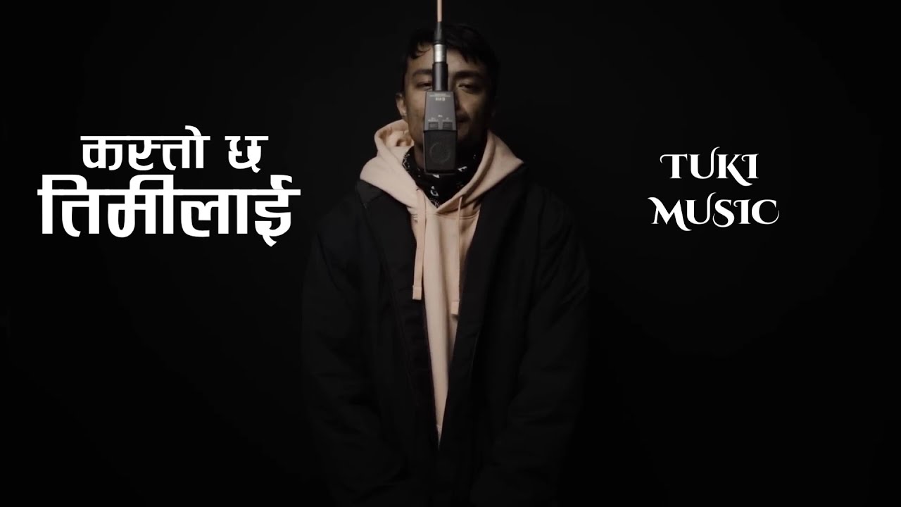 @tukimusic - KASTO CHA TIMILAI || OFFICIAL LYRICAL VIDEO ...