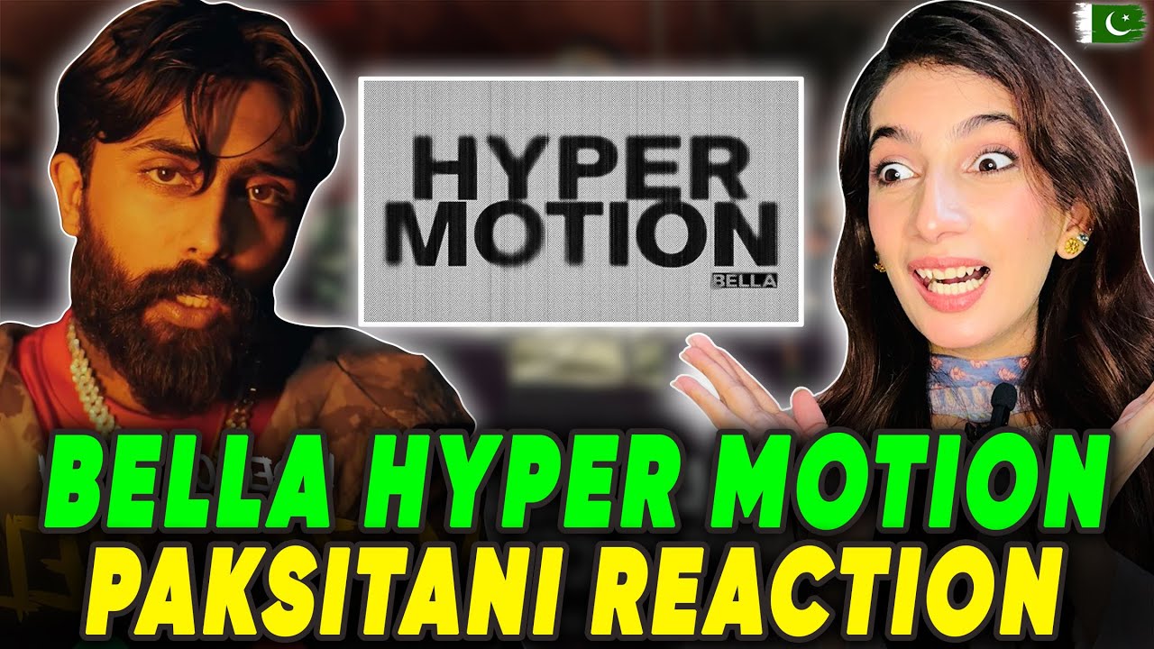 PAKISTANI REACT TO BELLA - HYPER MOTION | (Prod. by REFIX) | ZUNAIRA SIMMI - YouTube
