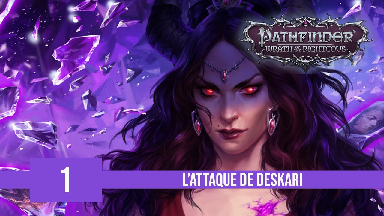 [LET'S PLAY FR] Pathfinder : Wrath of the Righteous (01) - L'attaque de ...