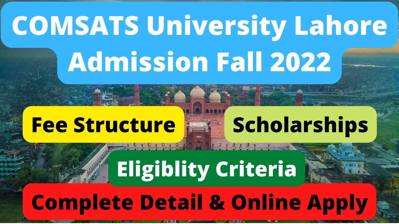 COMSATS University Lahore Admission Fall 2022 | How To Apply In Comsats ...