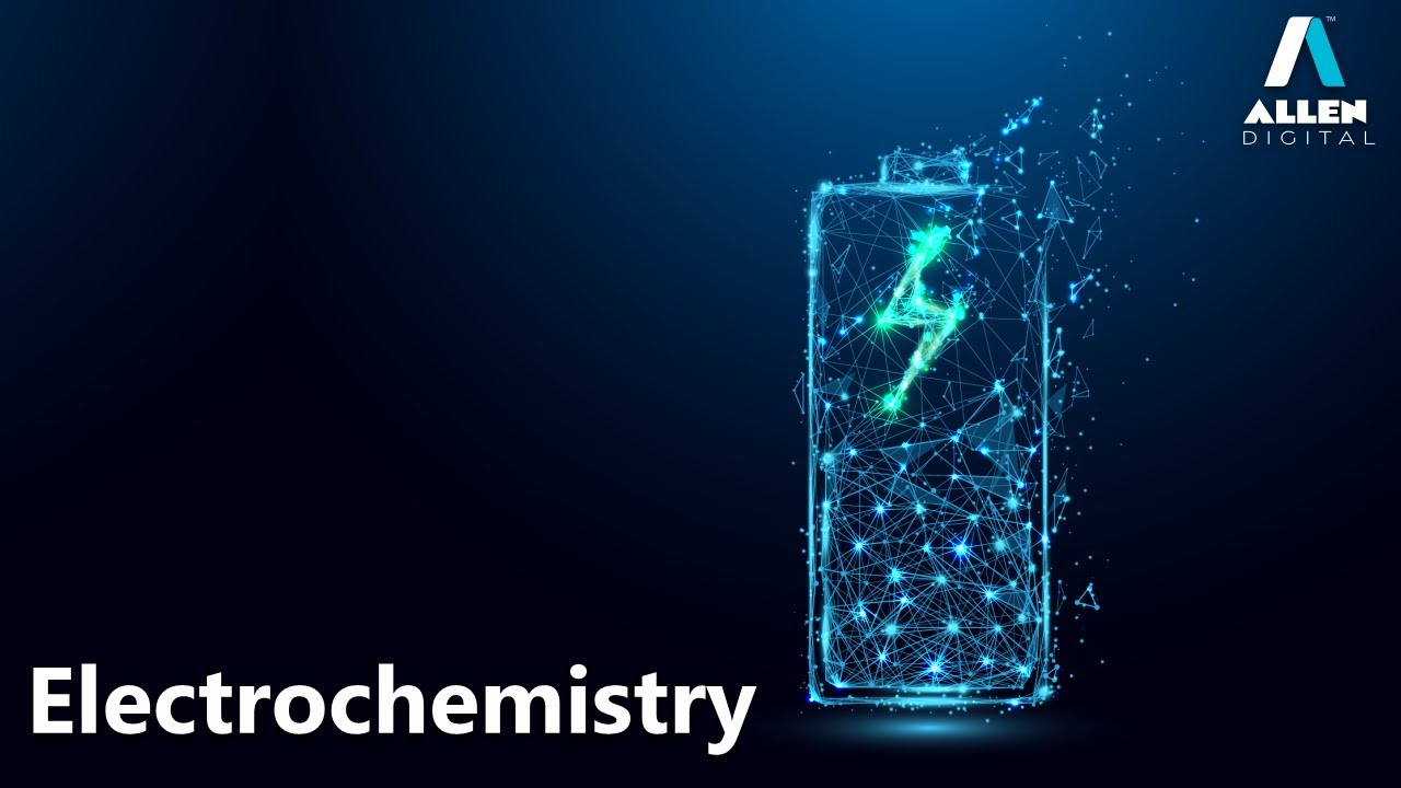 Introduction of Electrochemistry | Chemistry | Allen Digital - YouTube