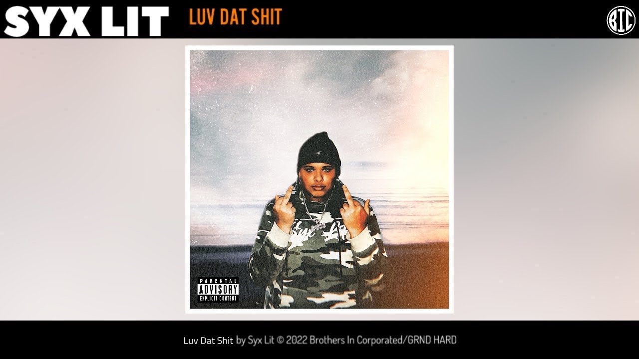 SYX LIT - "Luv Dat Shit" (Official Audio) - YouTube