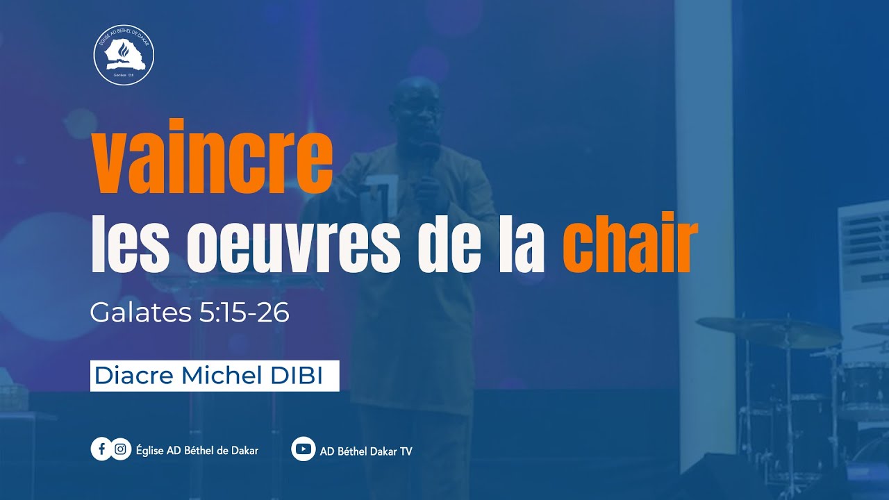 VAINCRE LES OEUVRES DE LA CHAIR || Evangéliste Michel DIBI - YouTube