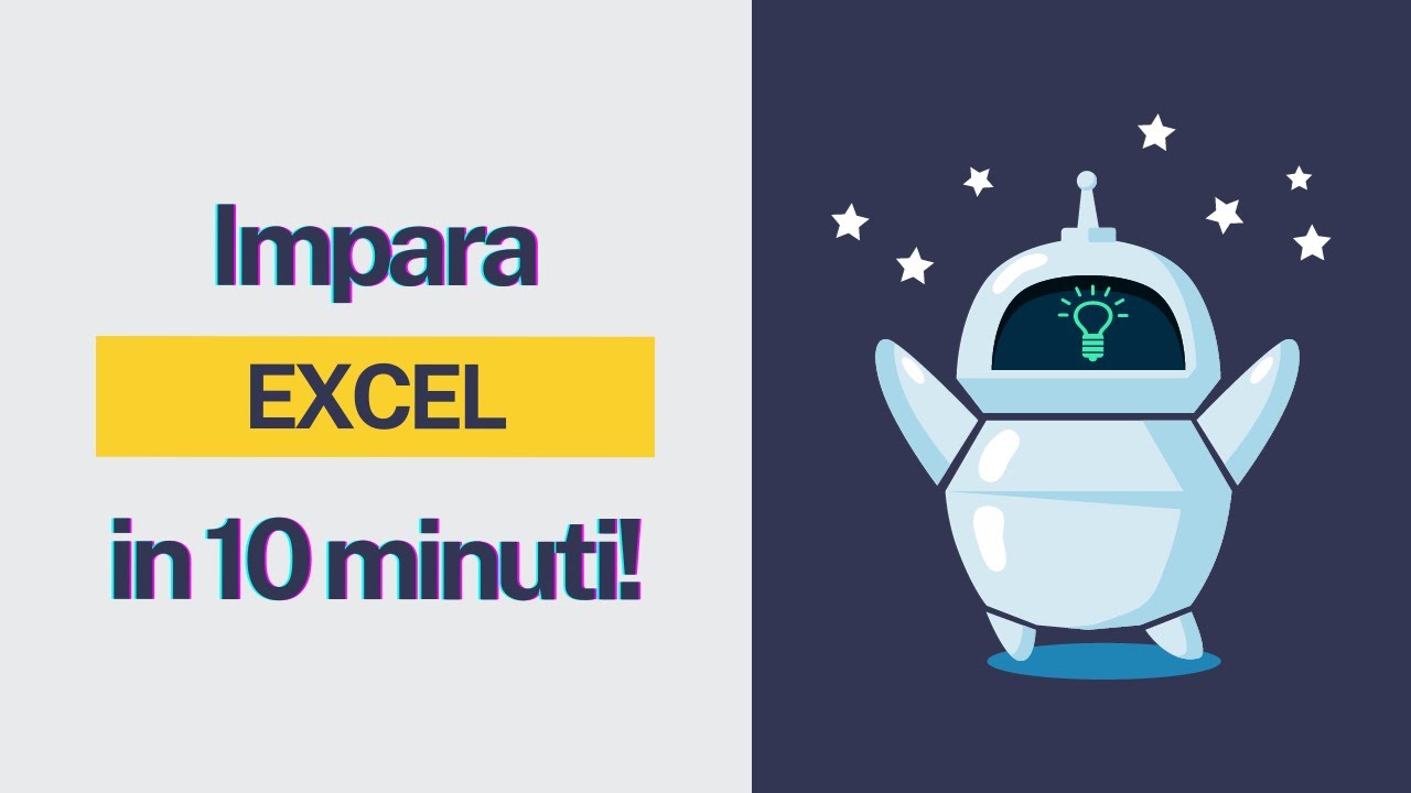 Impara ad usare EXCEL in 10 minuti! - YouTube