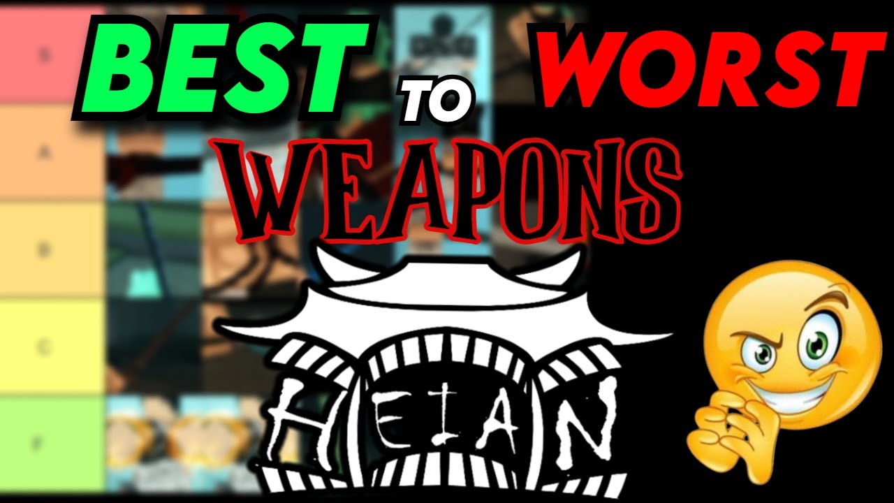 The BEST Heian WEAPON Tier List... - YouTube