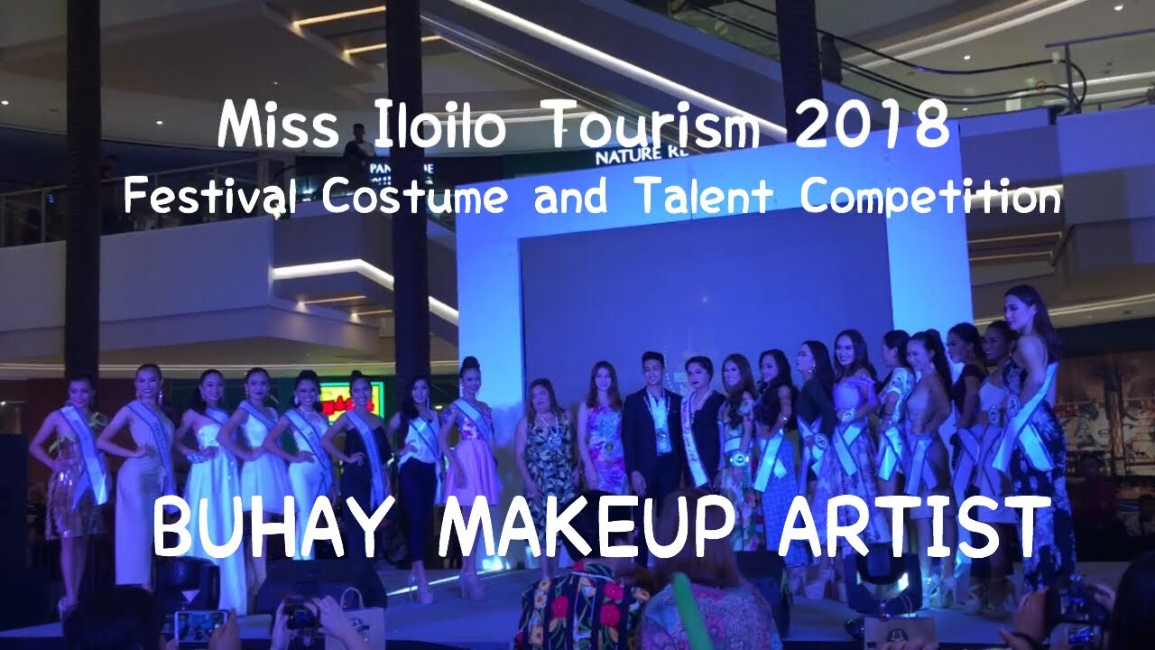 Buhay MakeUp Artist, Miss Iloilo Tourism 2018 Festival Costume & Talent ...