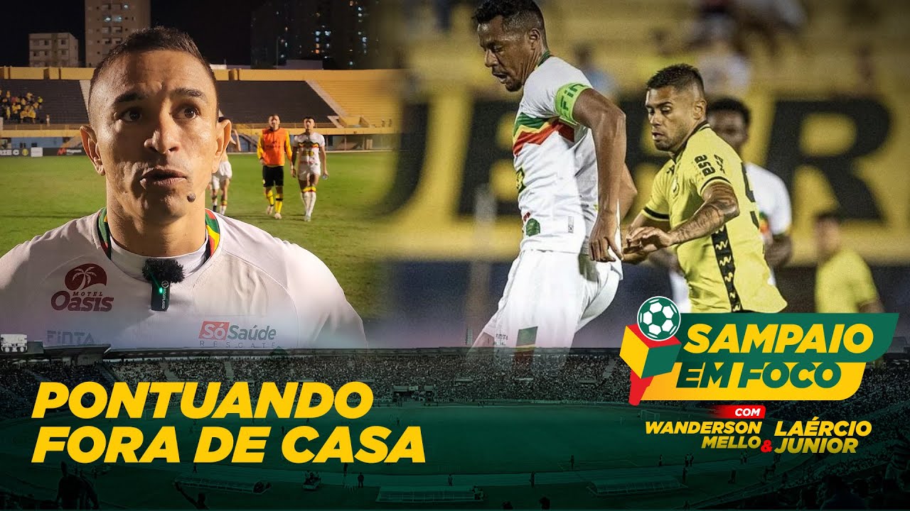 SAMPAIO empata com o SÃO BERNARDO/SP na C | SAMPAIO EM FOCO | PROGRAMA #195 - YouTube