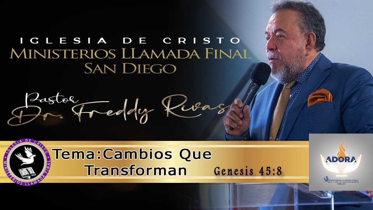 Cambios Que Transforman│Pastor Freddy Rivas│Genesis 45:8 - YouTube