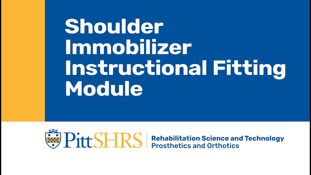 4: Shoulder Immobilizer Instructional Fitting Module - YouTube