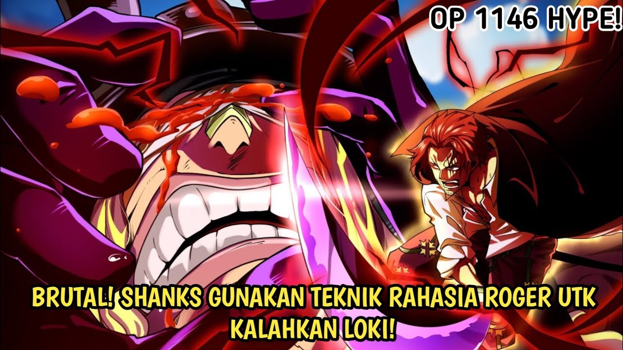 ONE PIECE 1146 - BRUTAL! TEKNIK TERKUAT ROGER! AKHIRNYA PERTARUNGAN ...
