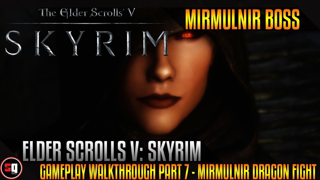 Elder Scrolls V: Skyrim Gameplay Walkthrough Part 7 - Mirmulnir Dragon ...