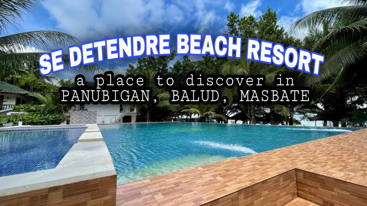 Se Detendre Beach Resort | Panubigan, Balud, Masbate - YouTube