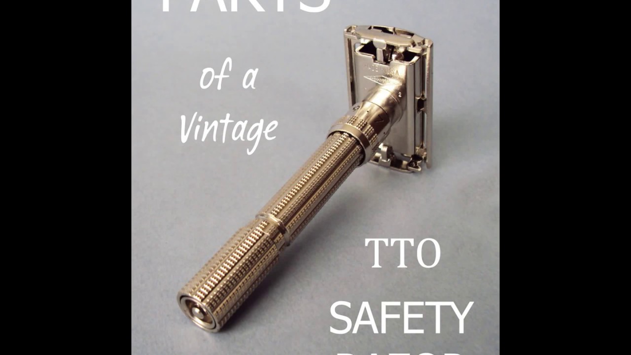 PARTS of a vintage TTO SAFETY RAZOR - YouTube