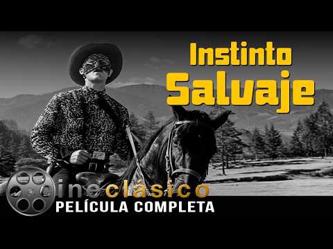Instinto Salvaje | Película Clásica Mexicana | Cine Clásico
