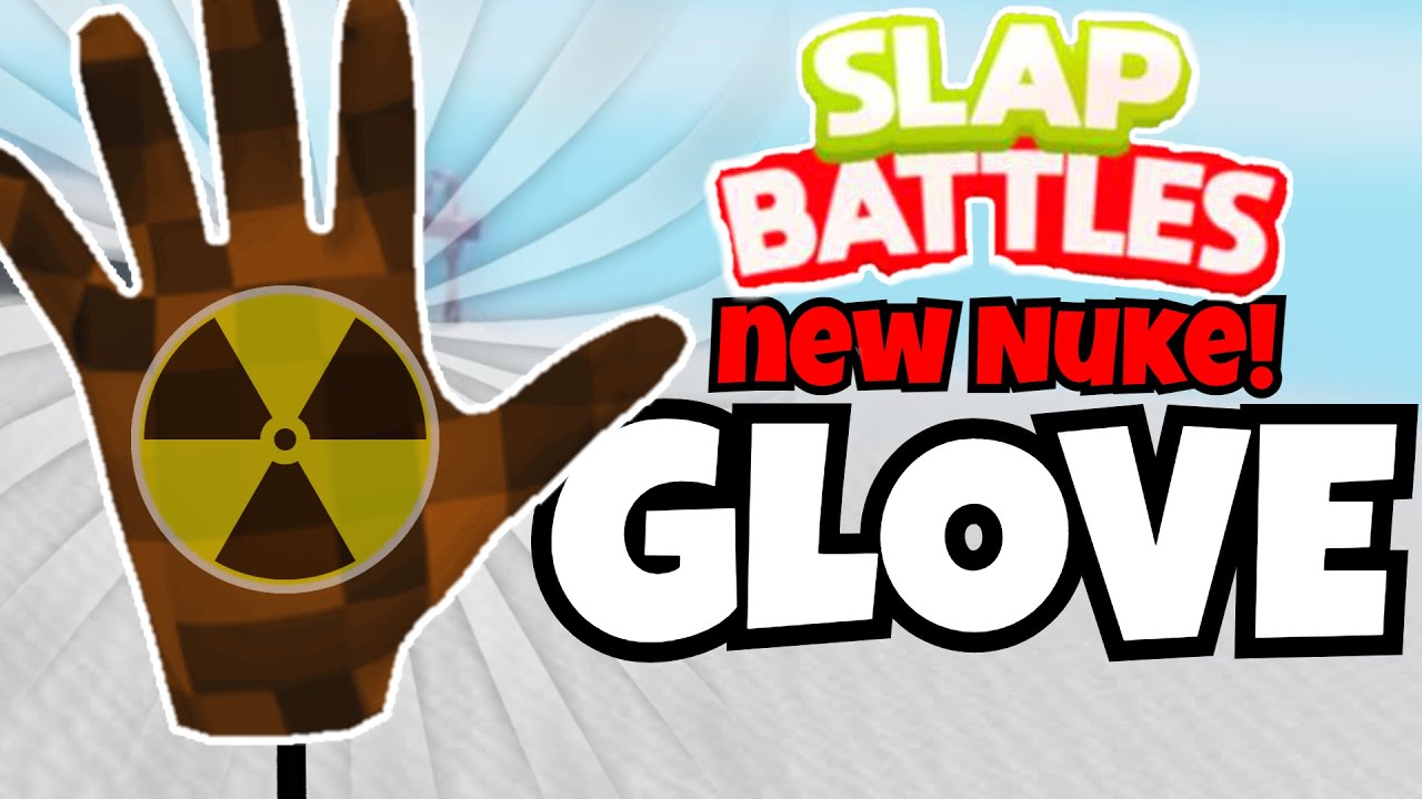 NEW glove is coming! (nuke) | Slap Battles Roblox! - YouTube