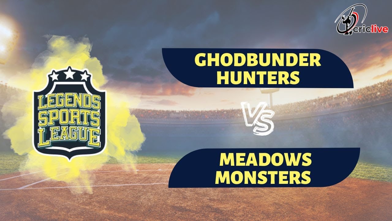 GHODBUNDER HUNTERS vs MEADOWS MONSTERS | Legend Sports League Season 2 ...