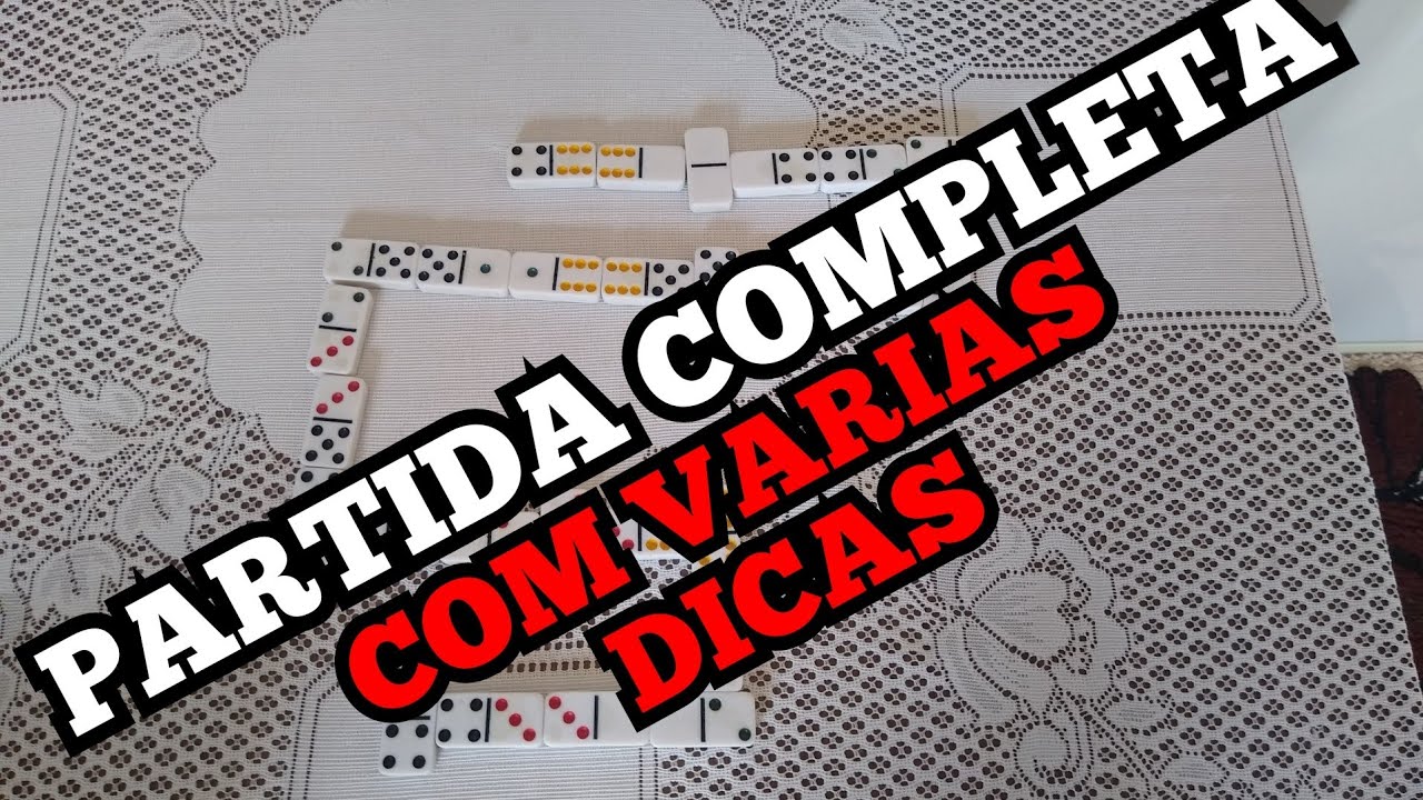 DICAS DOMINÓ - PARTIDA COMPLETA - YouTube
