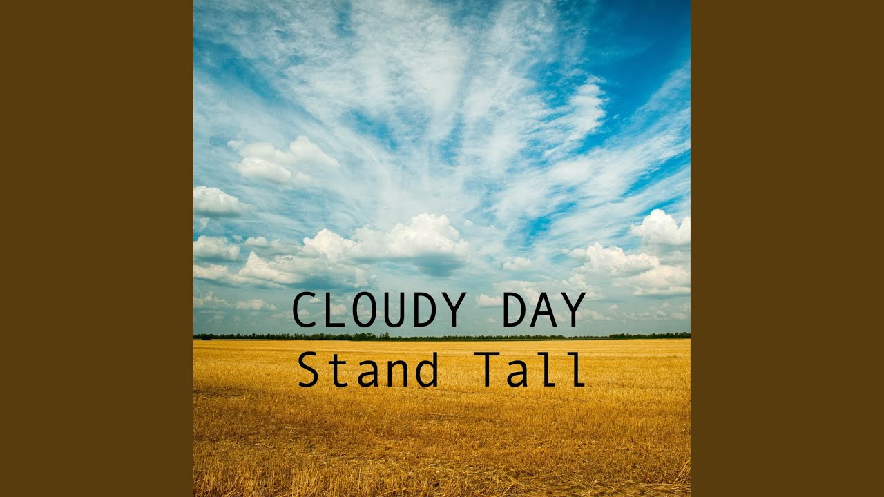 Cloudy Day - YouTube