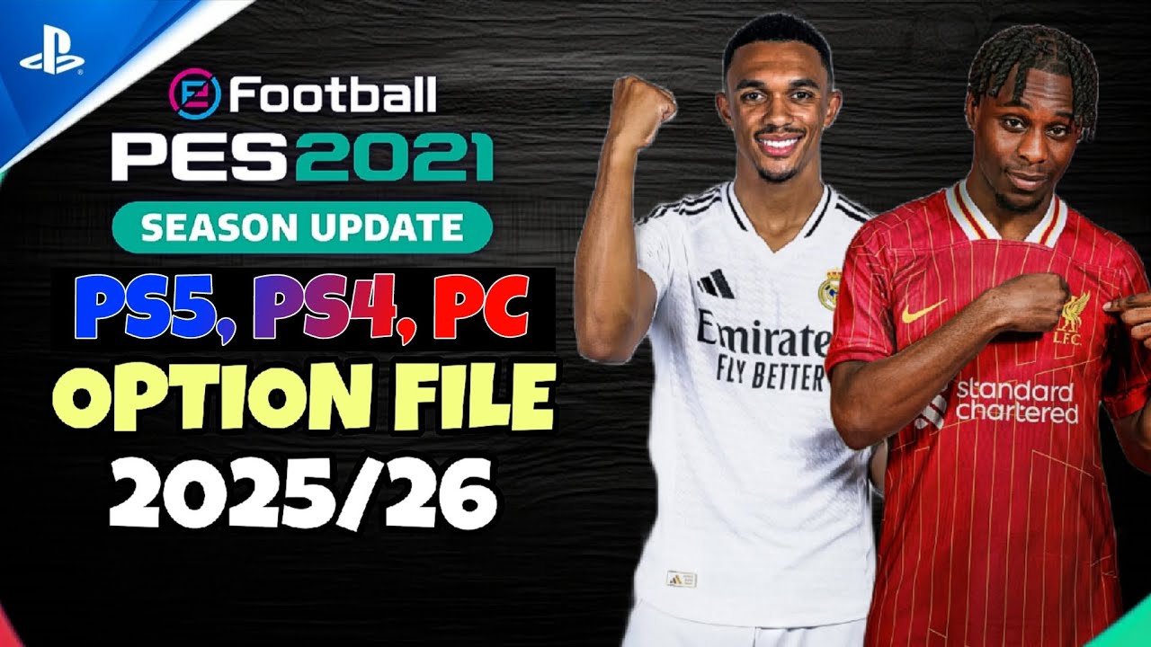 Pes 2021 Patch 2025/2026 PC PS4 PS5 Update Option File 25/26 Next ...