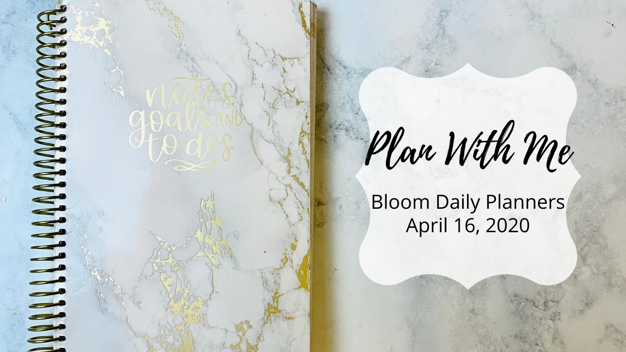 Daily Plan With Me \\ April 16, 2020 \\ Bloom Daily Planners - YouTube