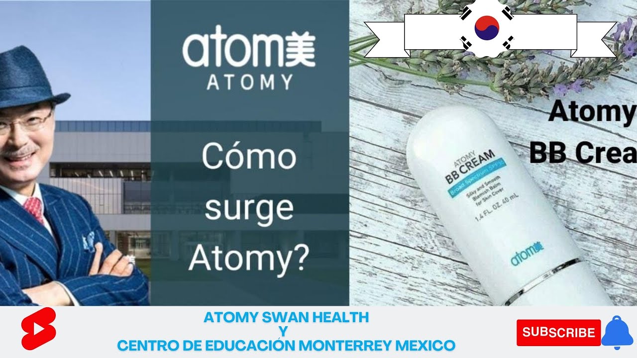 ¿Conoces el BB Cream de Atomy? ¿Sabes como inicio Atomy? - YouTube