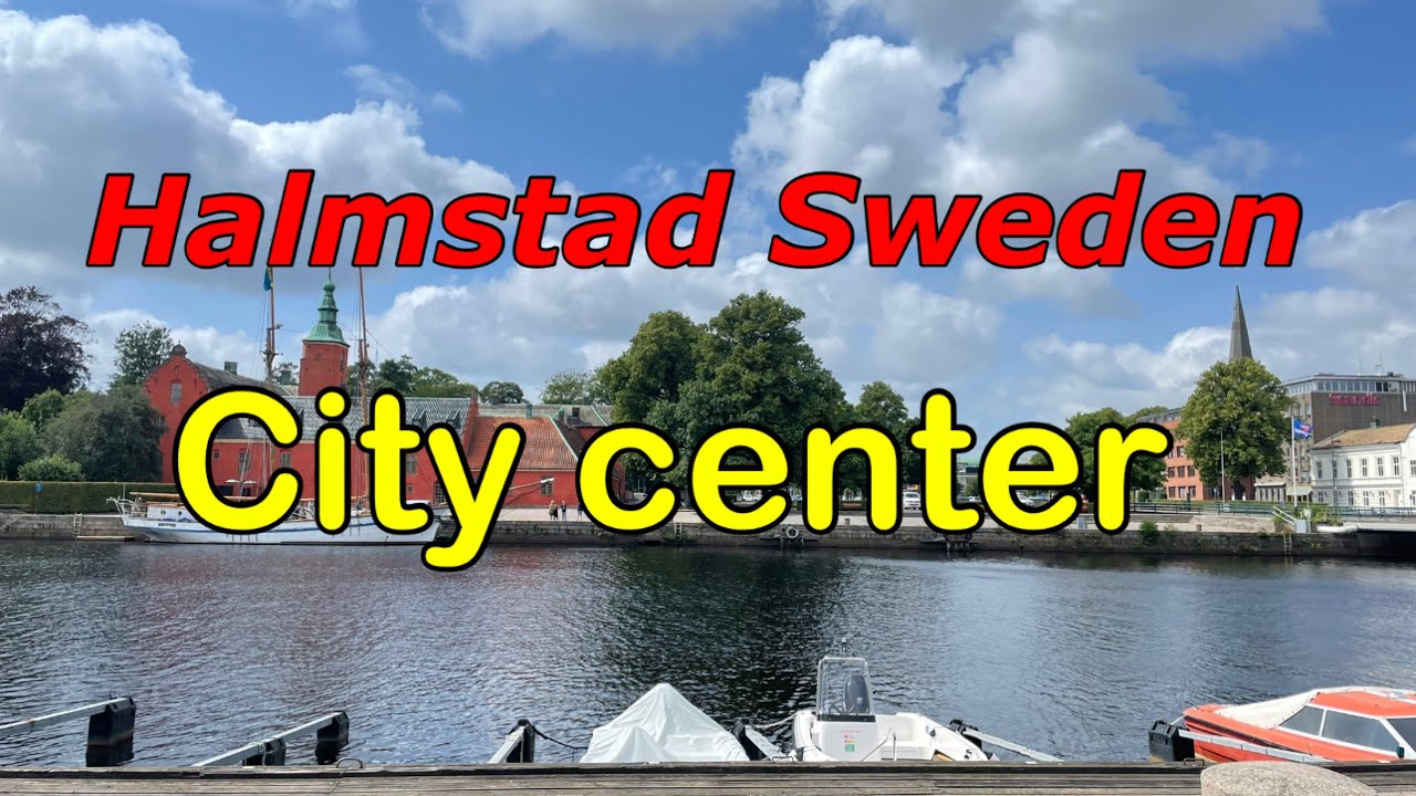 Halmstad Sweden | Halmstad city center - YouTube