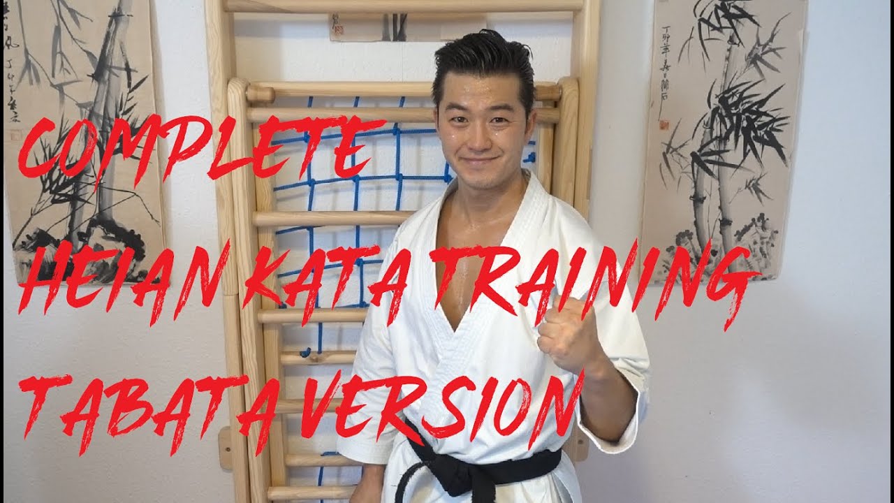 COMPLETE HEIAN KATA TRAINING in TABATA VERSION - karate tabata real ...