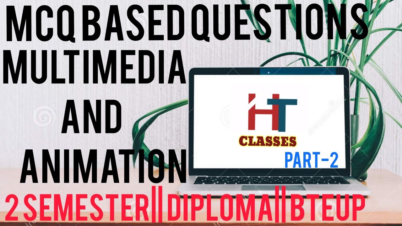 Multimedia and Animation Multiple Choice Question (Part -2) - YouTube