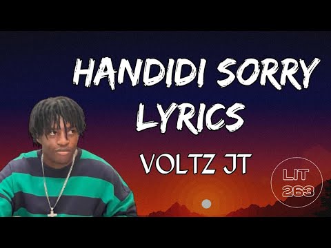 VOLTZ JT - HANDIDI SORRY (LYRICS) - YouTube