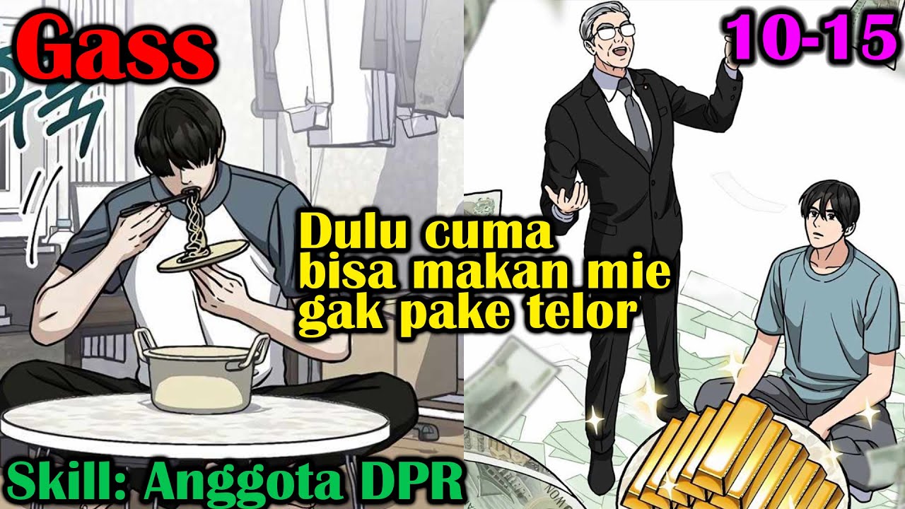 Pegawai Negri Kaya Raya Jalur Anggota DPR 10-15 | Alur Cerita Manhwa ...