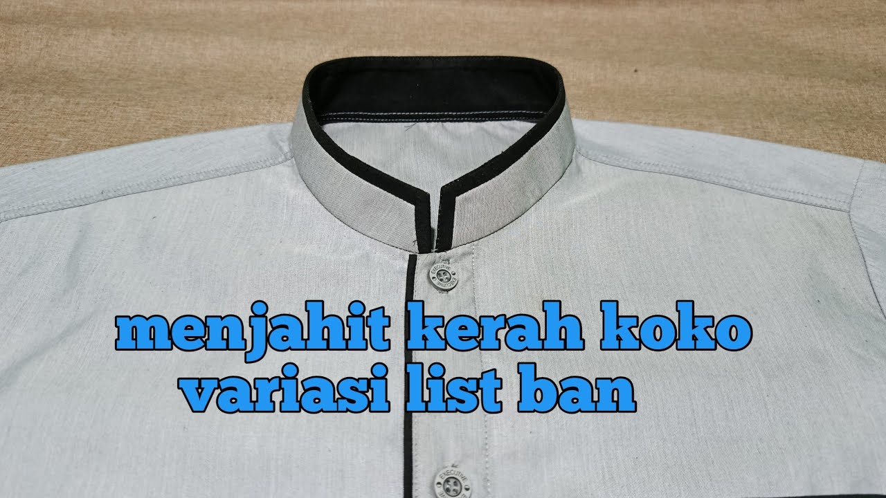 Tutorial menjahit kerah koko variasi list ban - YouTube