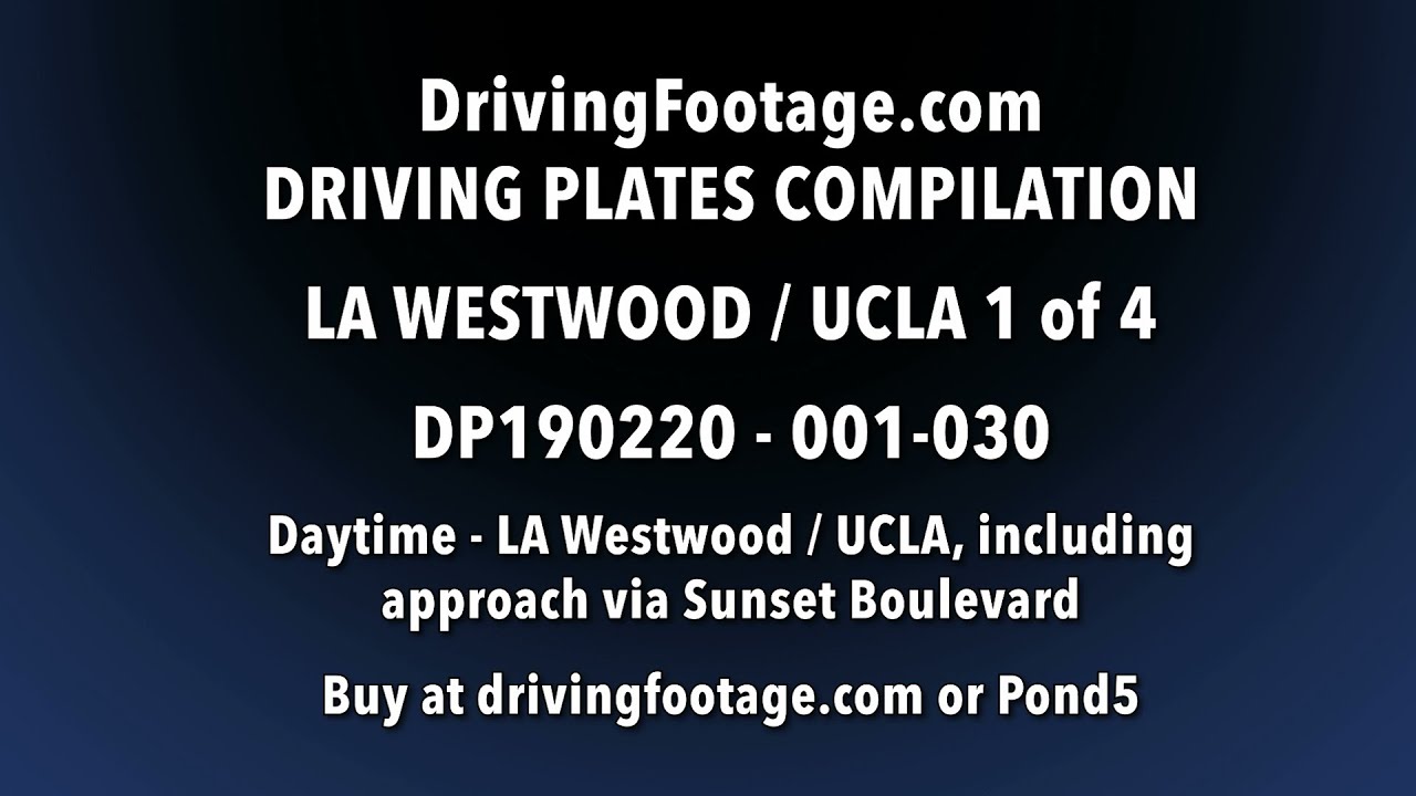 LA Westwood + UCLA Driving Plates Compilation 1 of 4 DP190220 - YouTube