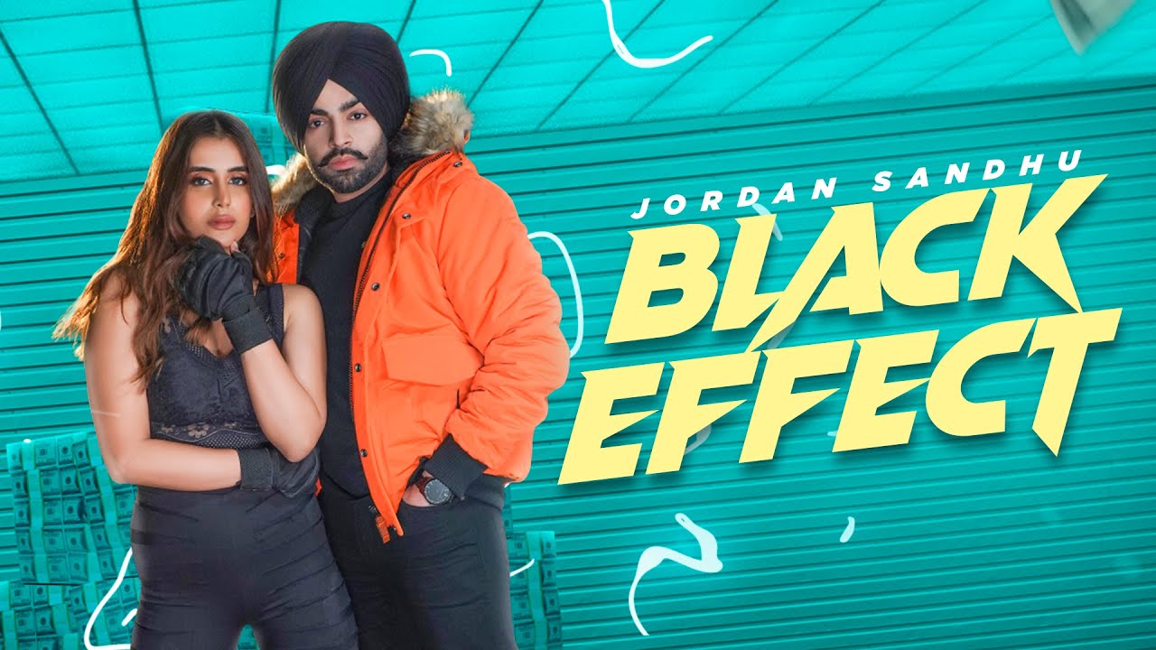 Black Effect (Lyrical) | Jordan Sandhu Ft Meharvaani | Latest Punjabi ...