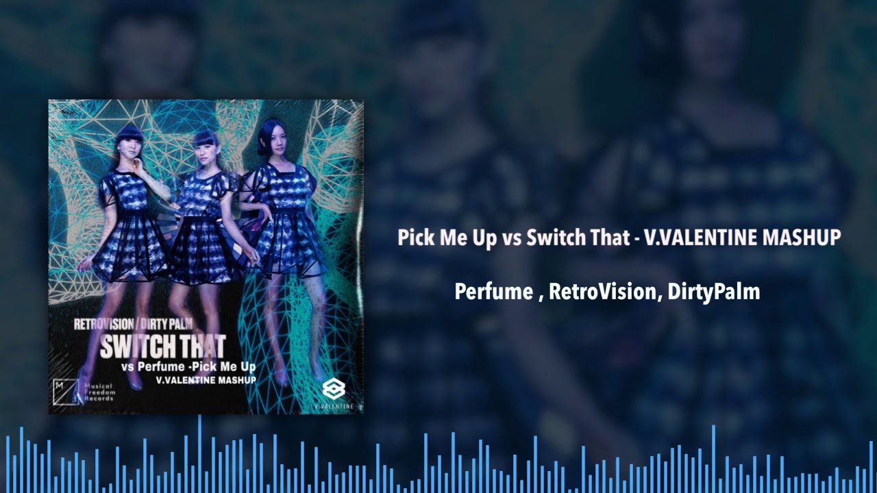 Pick Me Up vs Switch That - V.VALENTINE MASHUP - YouTube