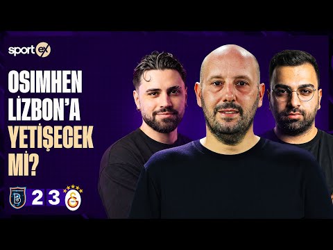 🔴 Başakşehir  - Galatasaray Maç Sonu | Mehmet Özcan, Fikret Tolunay, Emre Kurtulmuş