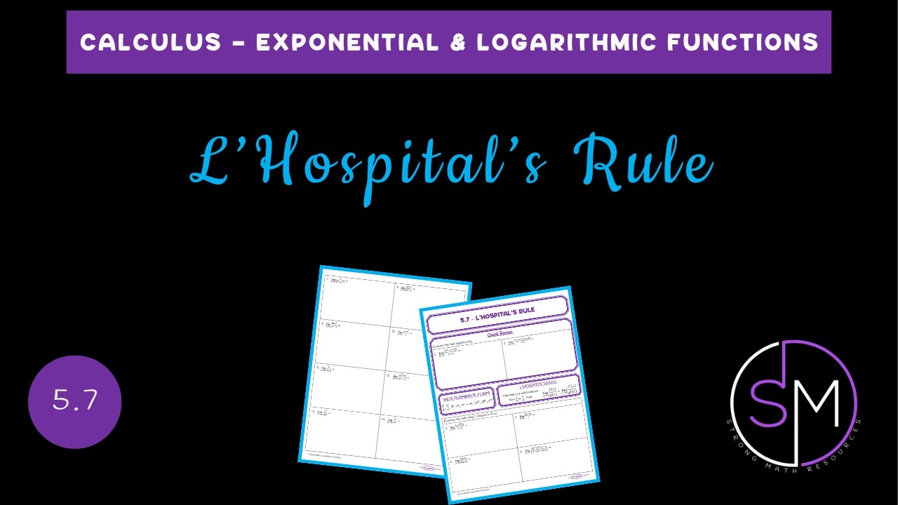 Calculus 5.7 - L’Hospital’s Rule (Indeterminate Forms & Limits) - YouTube