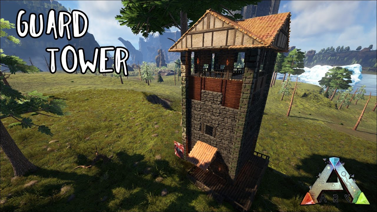 HOW TO build a GUARD TOWER in ARK - TOUR! - YouTube