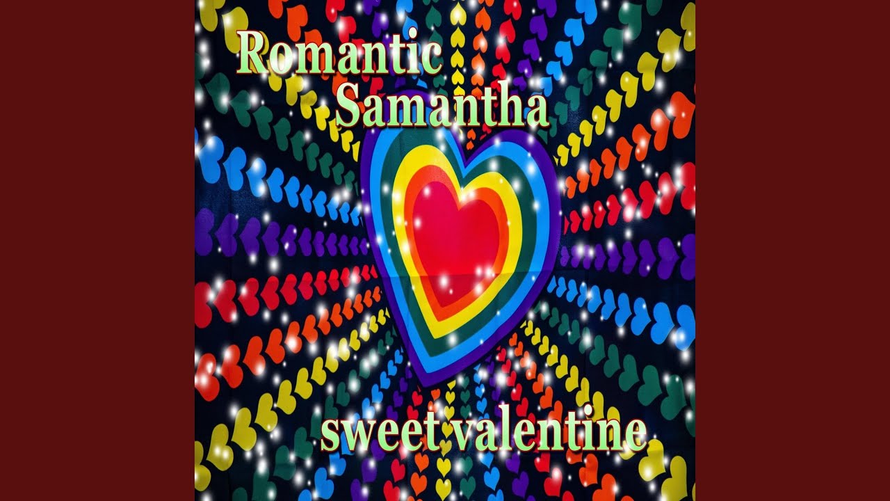 Sweet Valentine Youtube