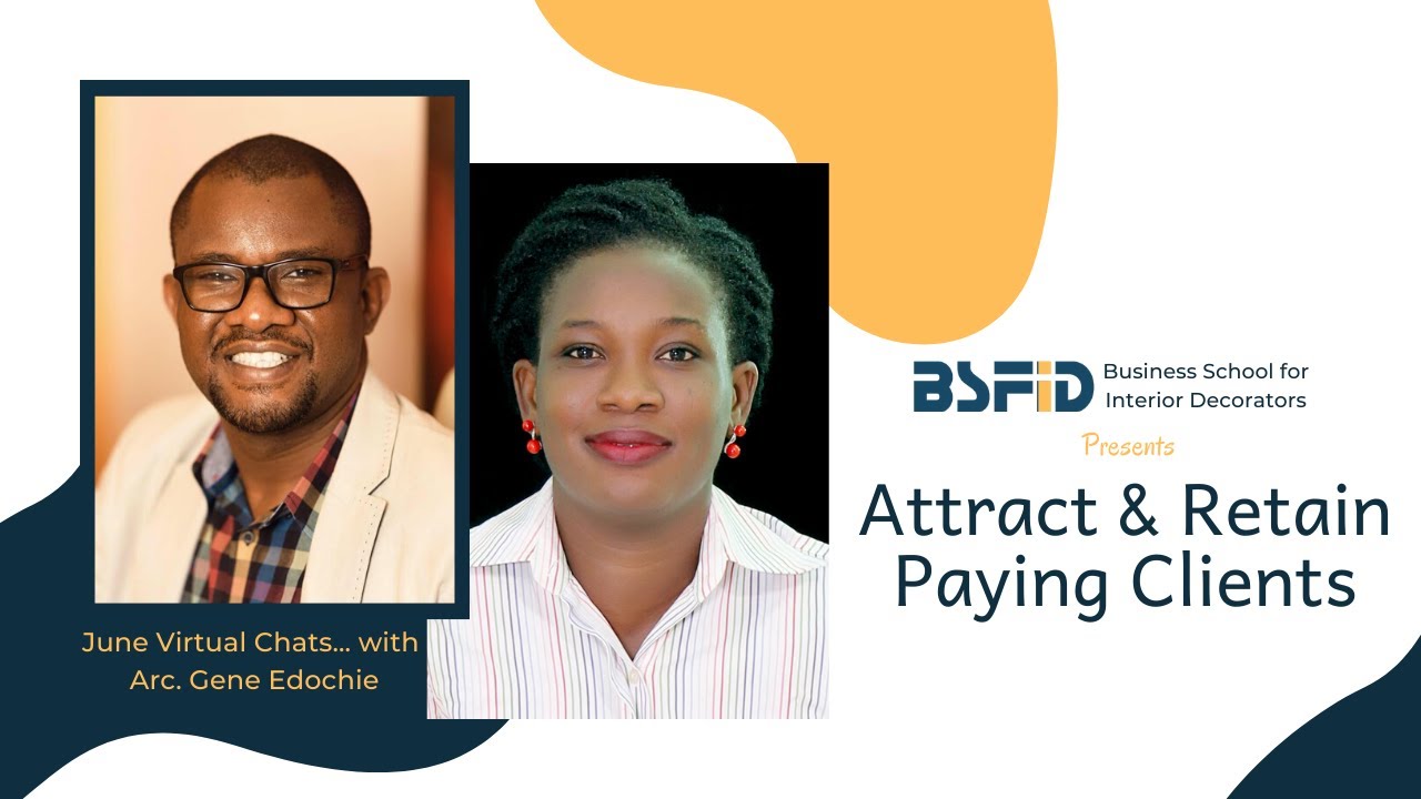 Attract and Retain Paying Clients - with Arch. Gene Edochie - YouTube