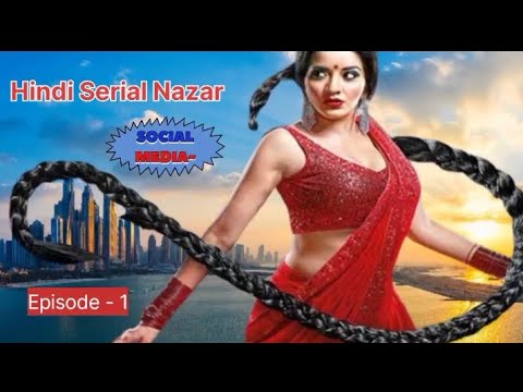 Hindi Serial Nazar || Episode - 1 Churel or daayan #hindi #serial # ...