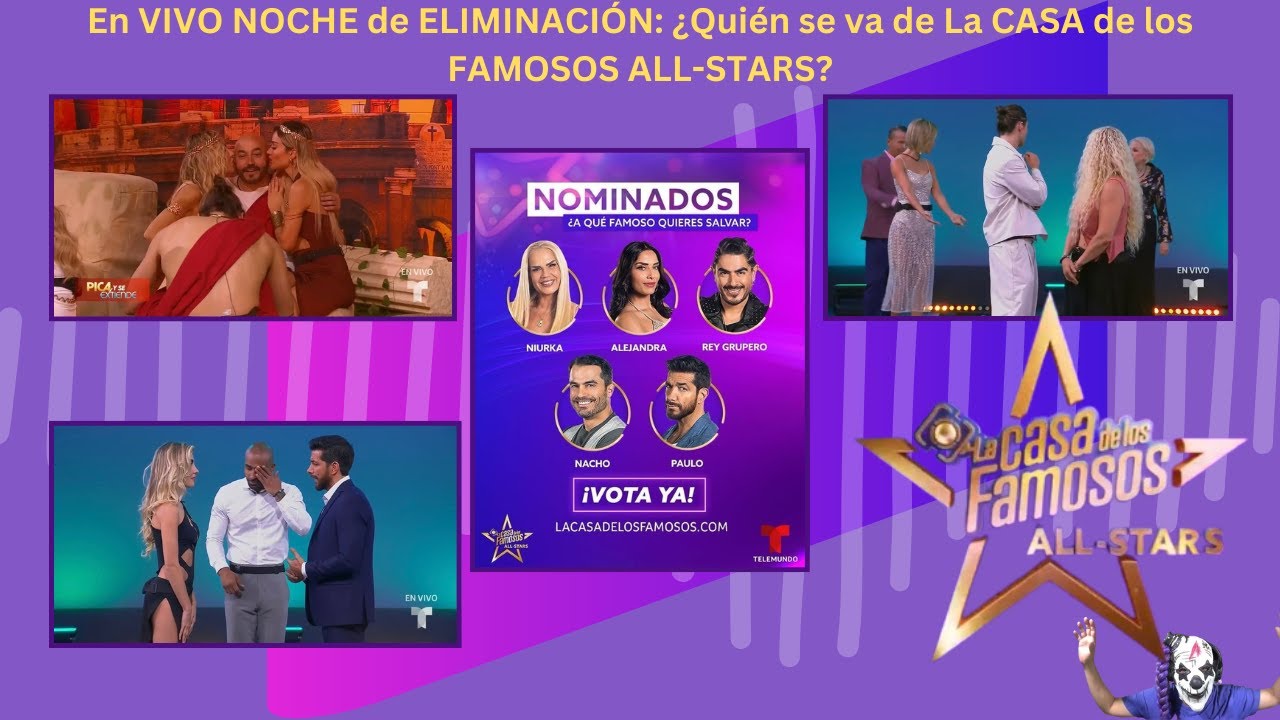 En VIVO NOCHE de ELIMINACIÓN: ¿Quién se va de La CASA de los FAMOSOS ...