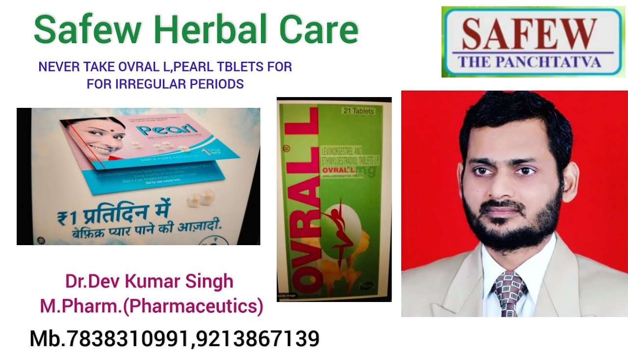 Dr.Dev Kumar Singh #safew herbal care#ovral l tablets#pearl tablets ...