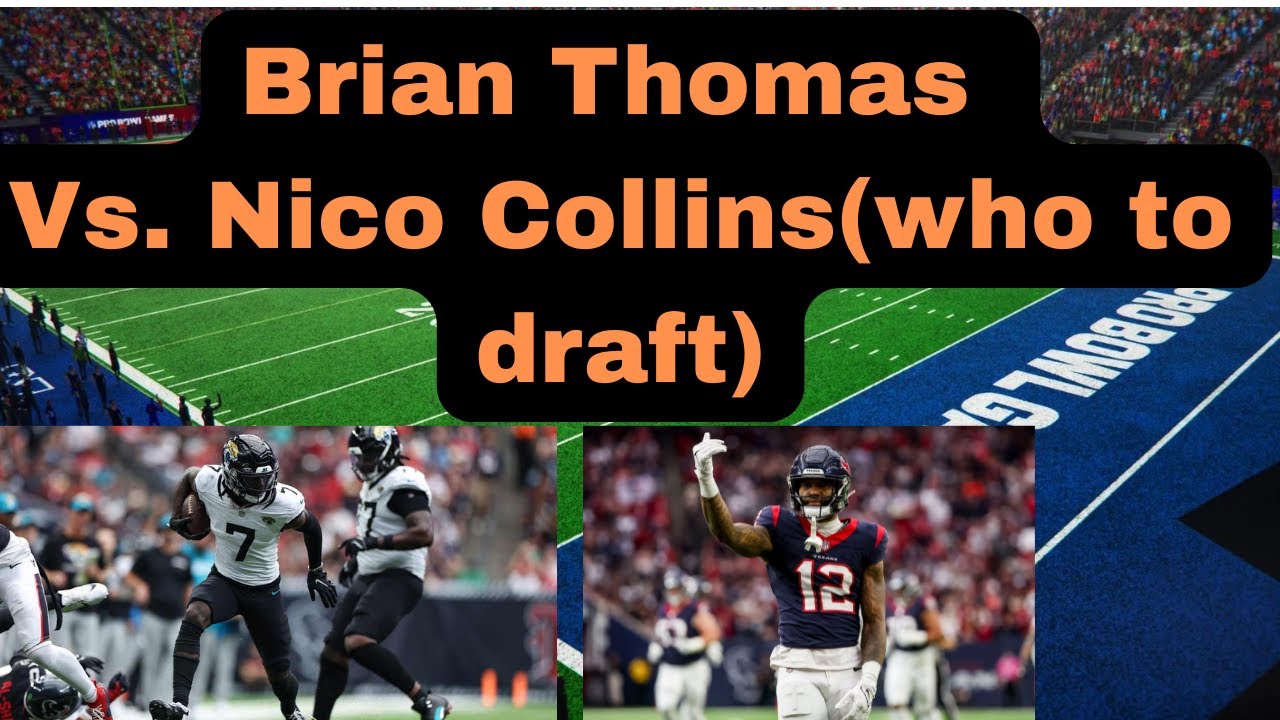 2025 Fantasy Football-Draft BRIAN THOMAS or NICO COLLINS!?! - YouTube