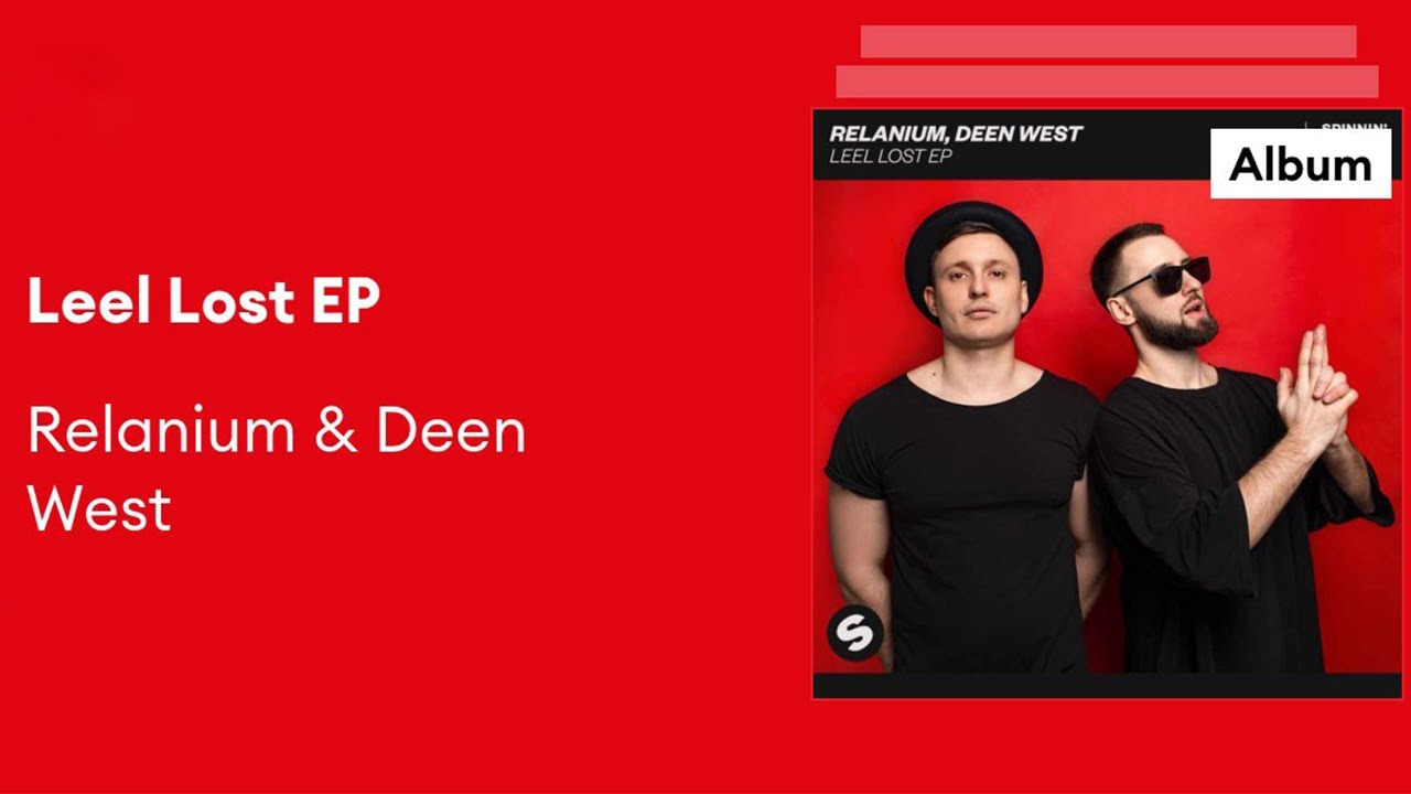 Relanium & Deen West - Leel Lost Reloaded - YouTube