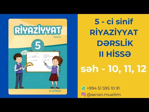 5-ci sinif RİYAZİYYAT YENİ DƏRSLİK ( II hissə )| səh - 10, 11, 12 #riyaziyyat #5cisinif