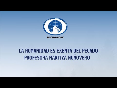 La humanidad es exenta del pecado - Profesora Maritza Nuñovero