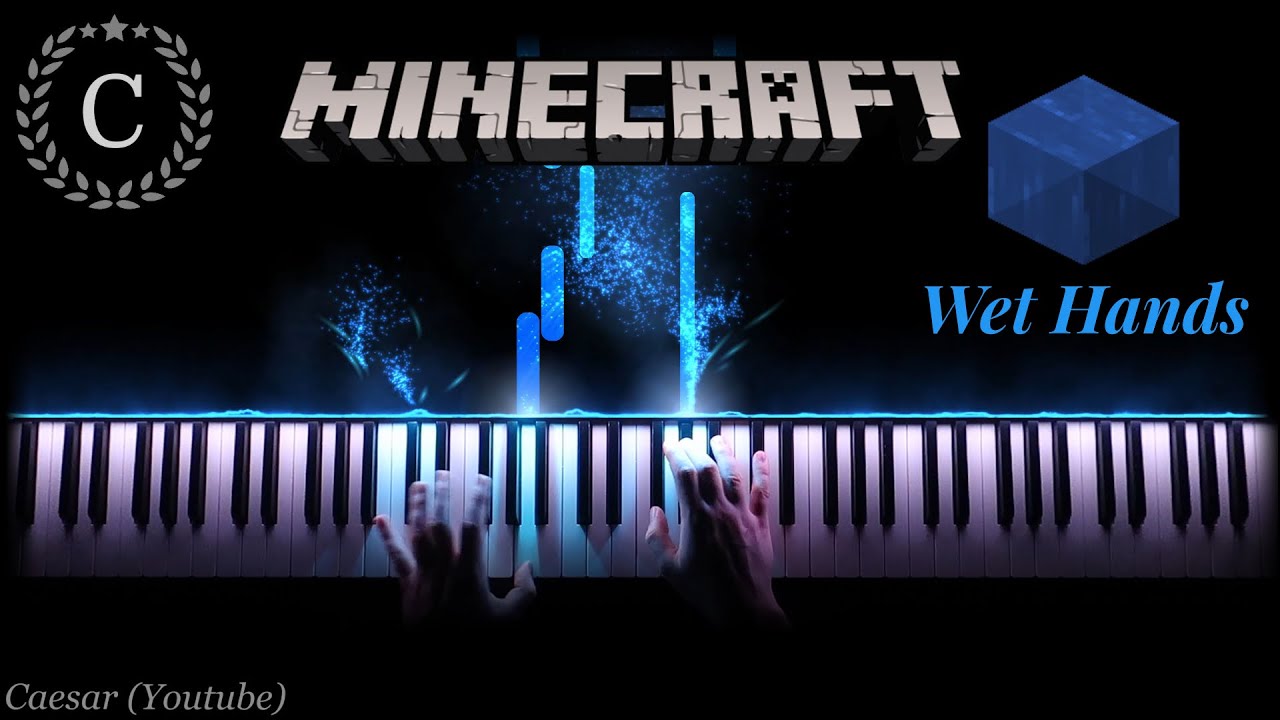 Wet Hands - C418 - Minecraft - OLD - YouTube