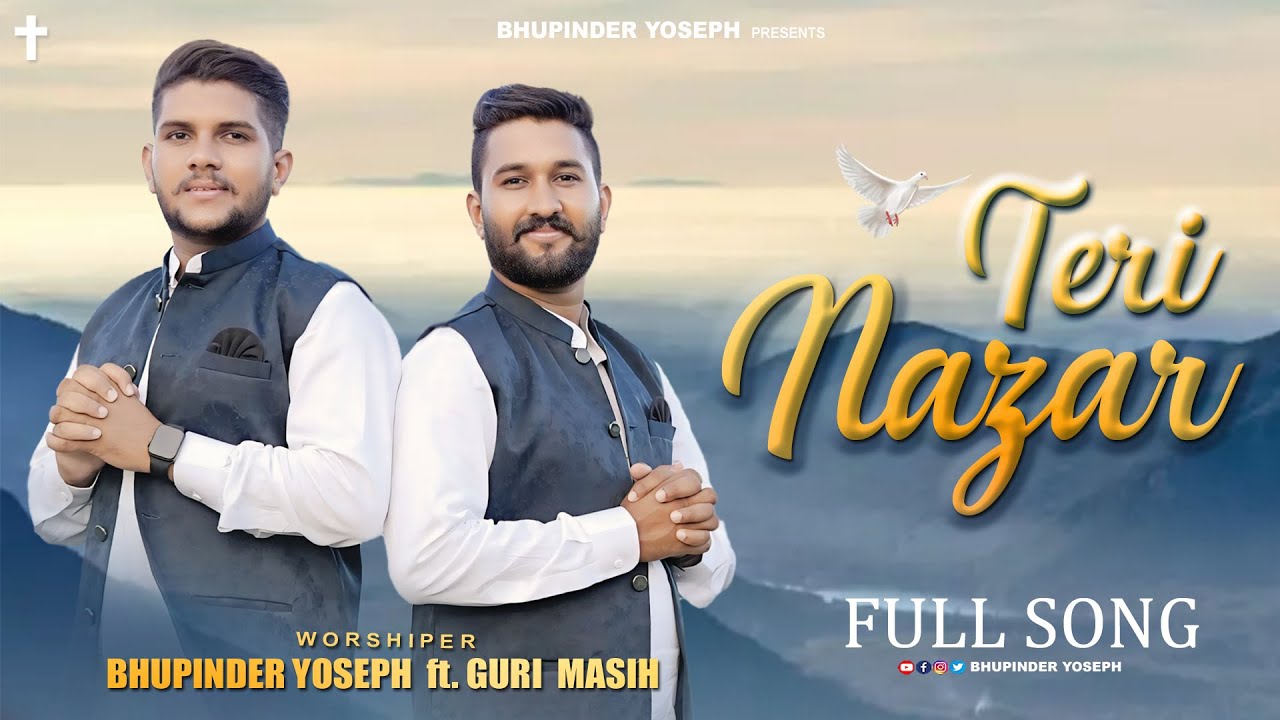 Teri Nazar | Bhupinder Yoseph Ft.Guri Masih | Ashish Talib | Shalom ...